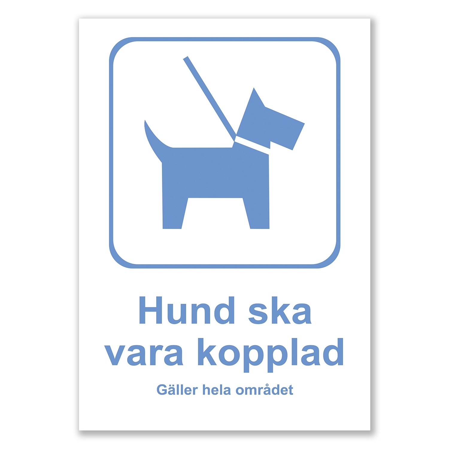 Hund ska vara kopplad skylt / Hundskylt / Varningsskylt / A4 | CDON