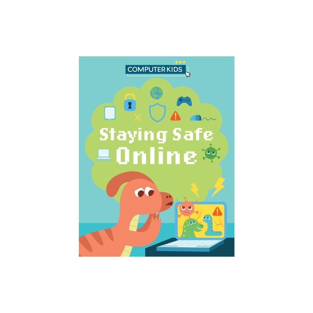 Computer Kids: Staying Safe Online (inbunden, eng) | CDON