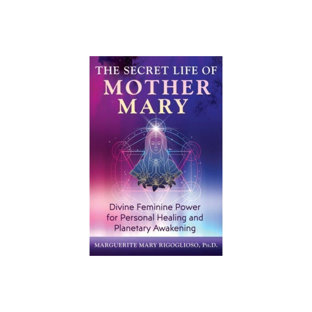 The Secret Life of Mother Mary (häftad, eng) | CDON