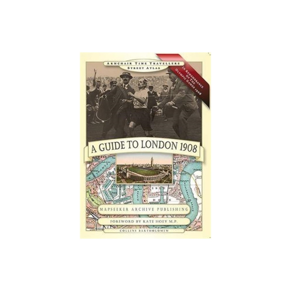 A Guide to London 1908 - In Remembrance of the 1908 Olympic Games ...