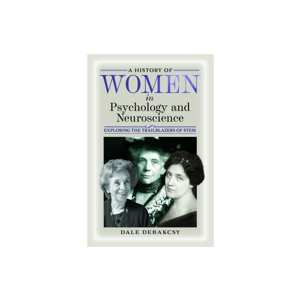 A History of Women in Psychology and Neuroscience (inbunden, eng) | CDON