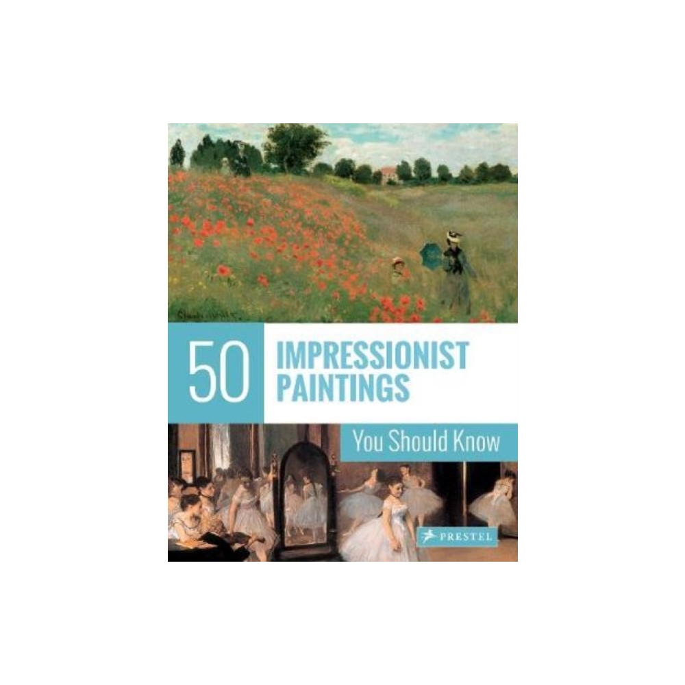 50 Impressionist Paintings You Should Know Häftad Eng Cdon