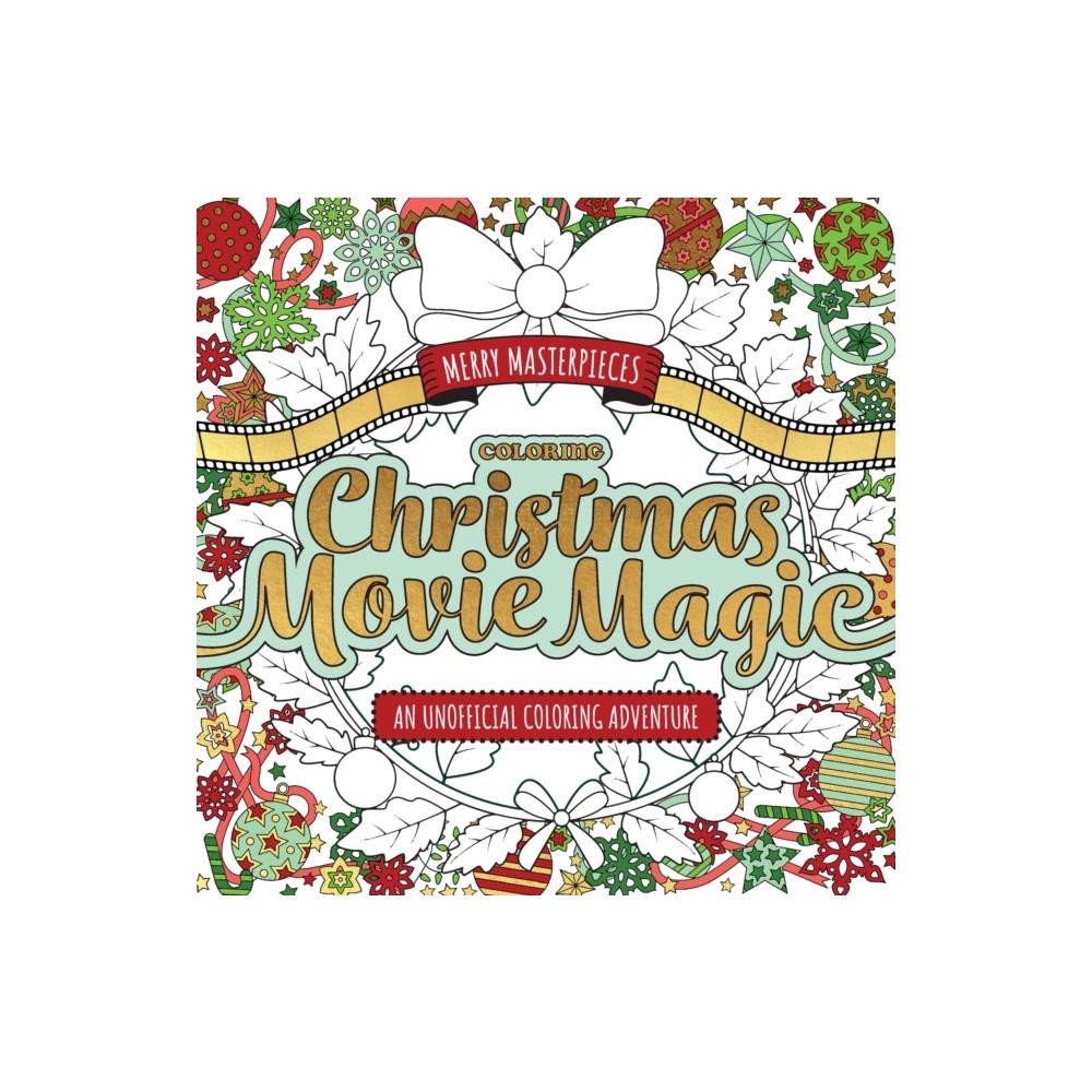 Merry Masterpieces: Coloring Christmas Movie Magic (häftad, eng) | CDON