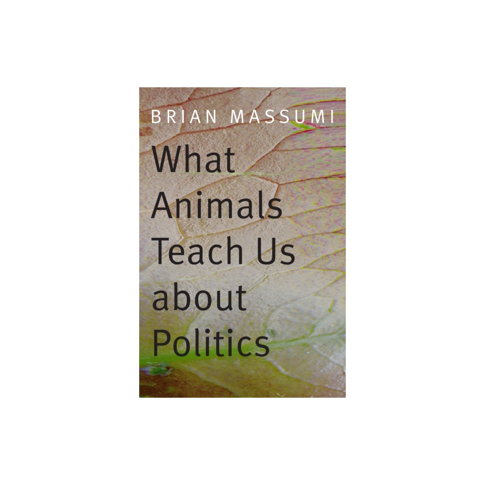 What Animals Teach Us About Politics (häftad, eng) | CDON