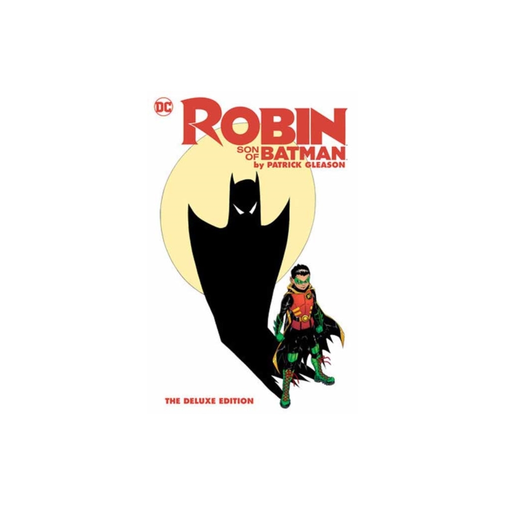 Robin: Son of Batman by Patrick Gleason: The Deluxe Edition (inbunden ...