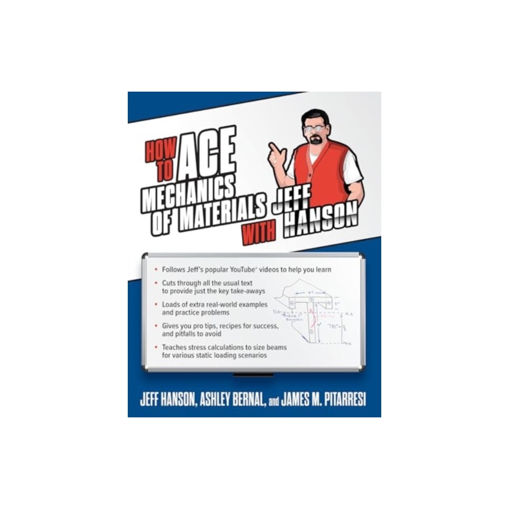 How to Ace Mechanics of Materials with Jeff Hanson (häftad, eng) | CDON