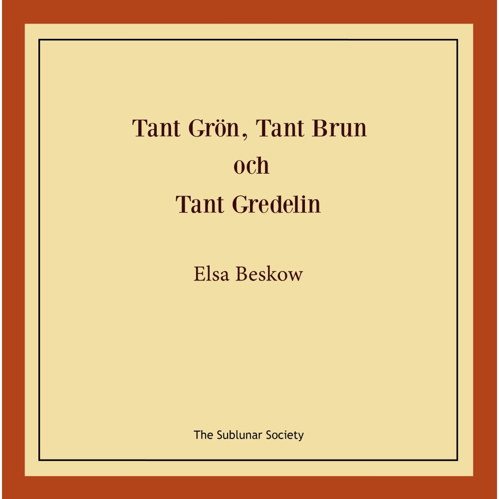 Tant Grön, Tant Brun och Tant Gredelin (häftad) | CDON