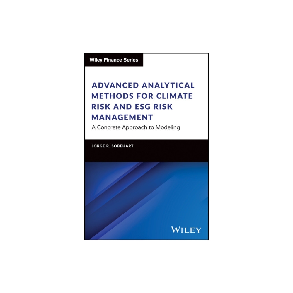 Advanced Analytical Methods for Climate Risk and ESG Risk Management (inbunden, eng) | CDON