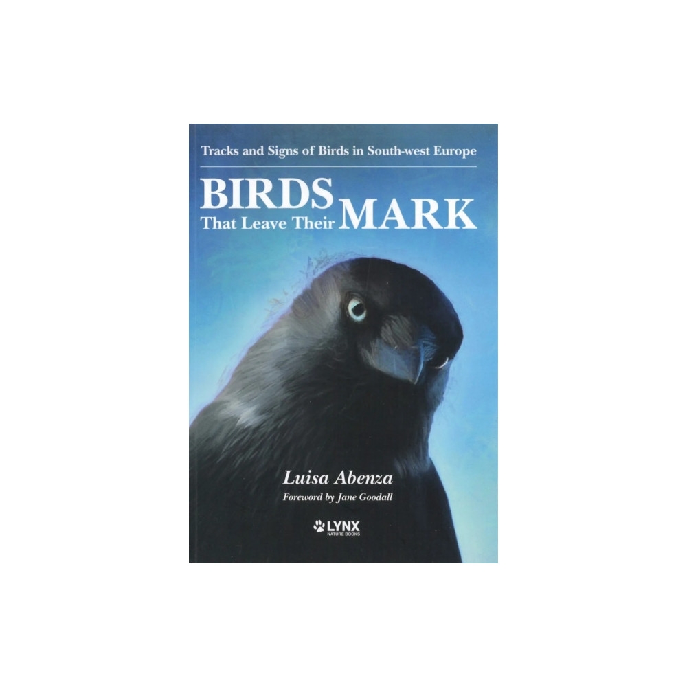 Birds That Leave Their Mark. Tracks and Signs of Birds in South-west ...
