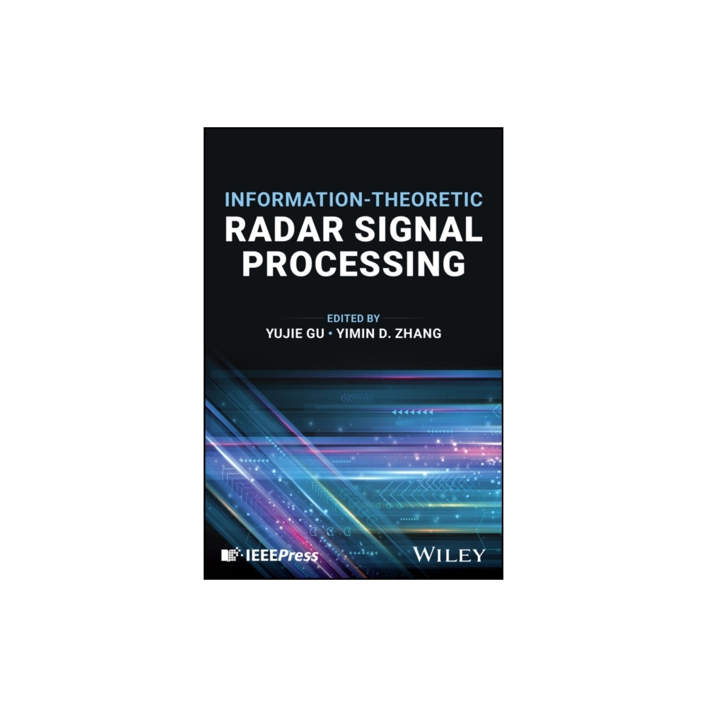 Information-Theoretic Radar Signal Processing (inbunden, eng) | CDON