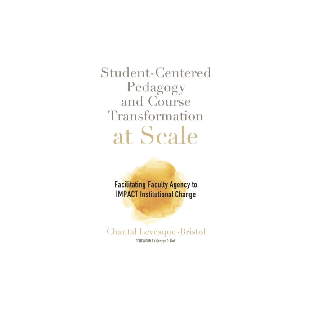 Student-Centered Pedagogy and Course Transformation at Scale (häftad ...