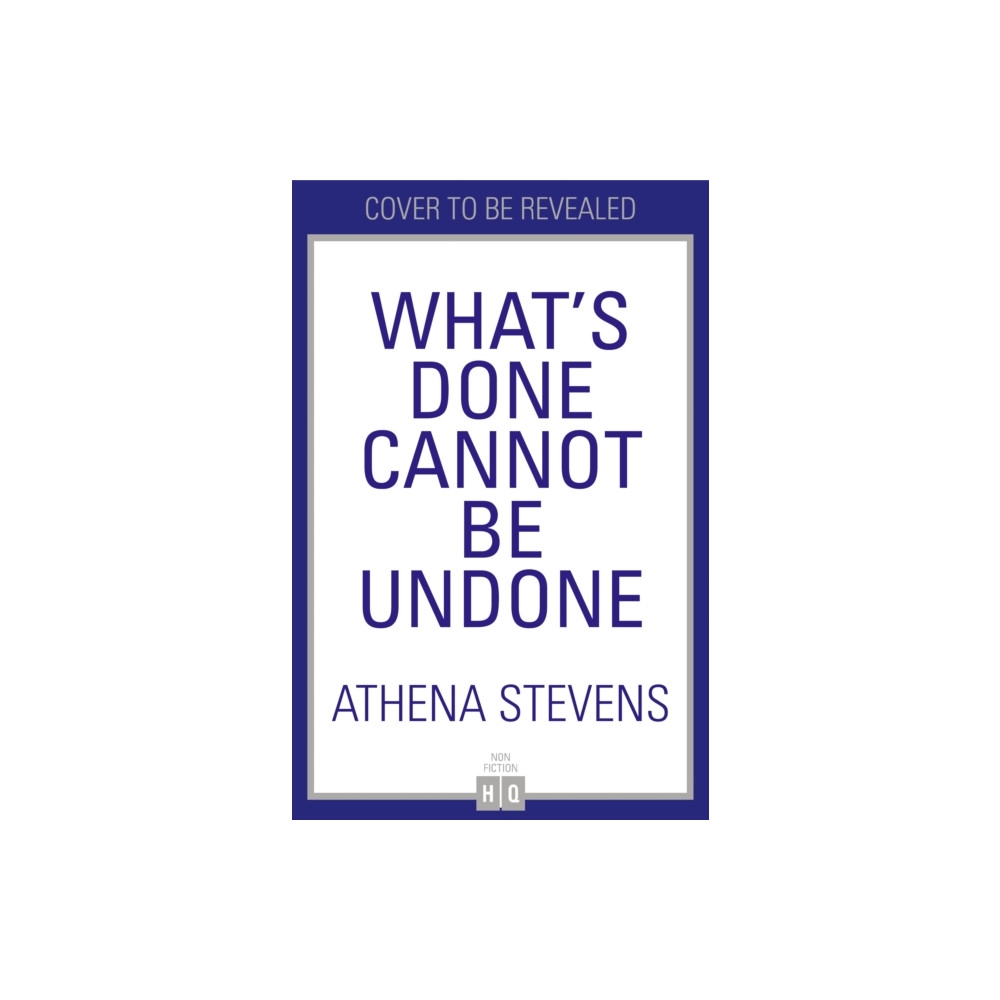 What’s Done Cannot Be Undone (inbunden, eng) | CDON