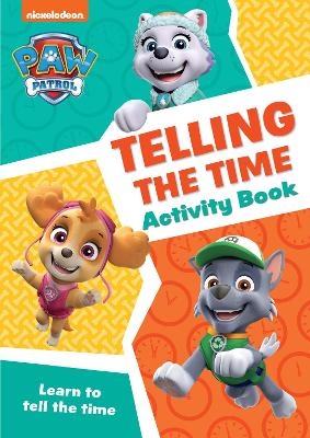 Paw Patrol – PAW Patrol Telling The Time Activity 9780008526429 | CDON
